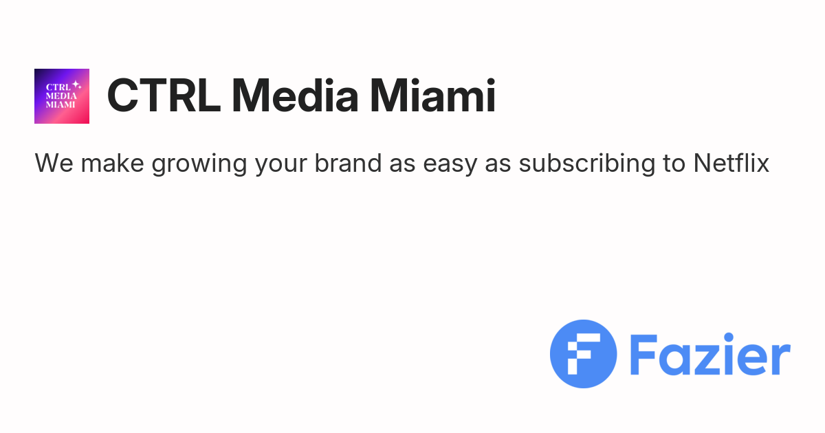 CTRL Media Miami | Fazier