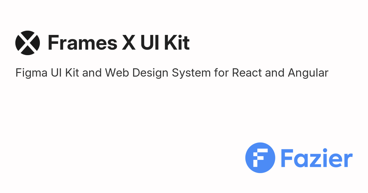 Frames X UI Kit | Fazier
