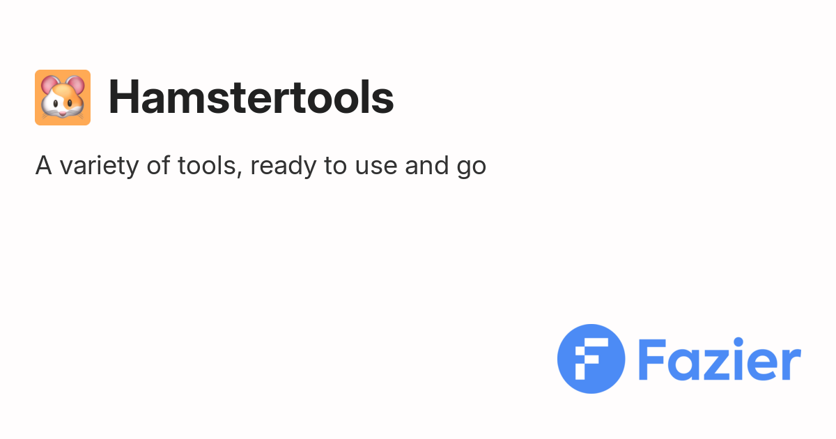 Hamstertools | Fazier