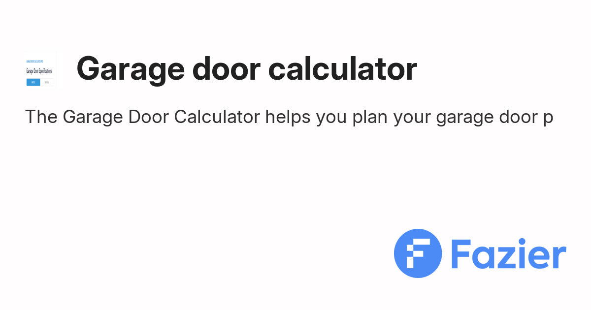 Garage door calculator | Fazier